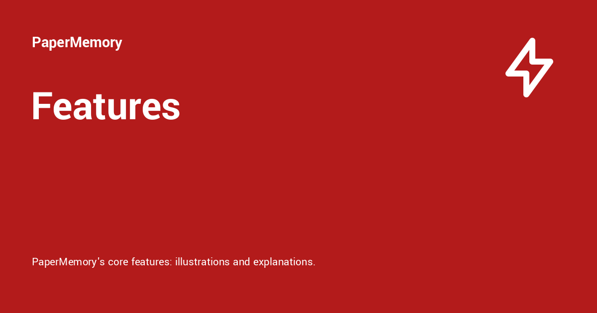 Features - PaperMemory